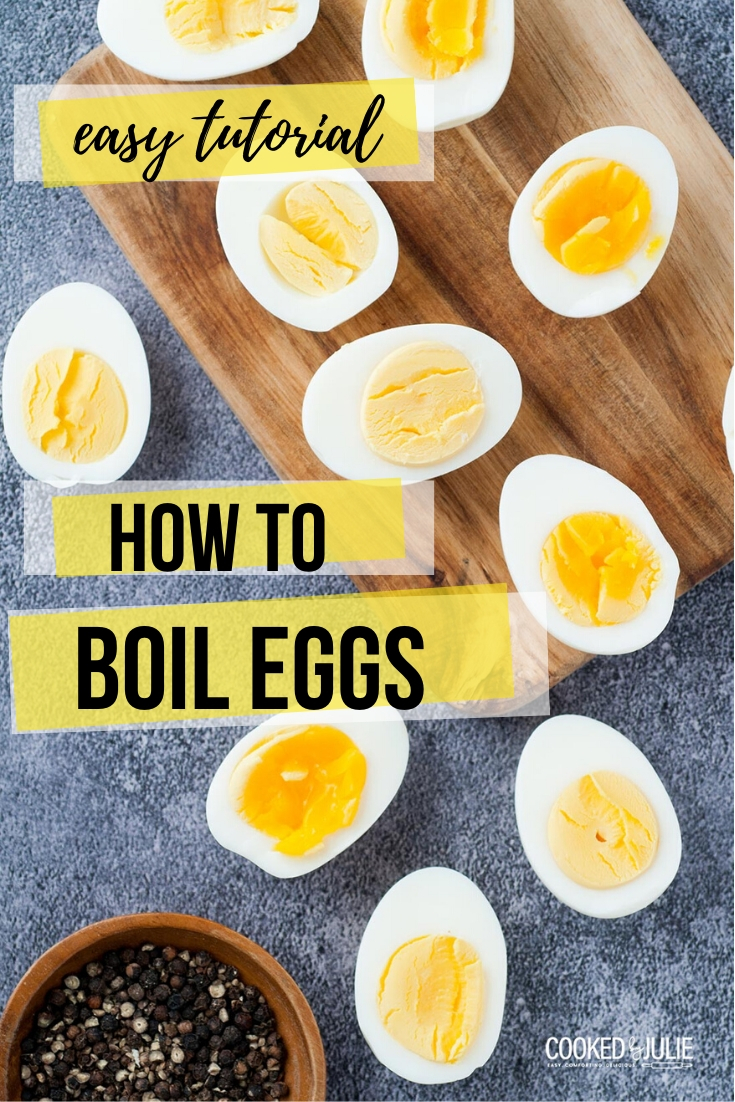 How to Boil Eggs (easy peel) - Cooked by Julie Kitchen Tips